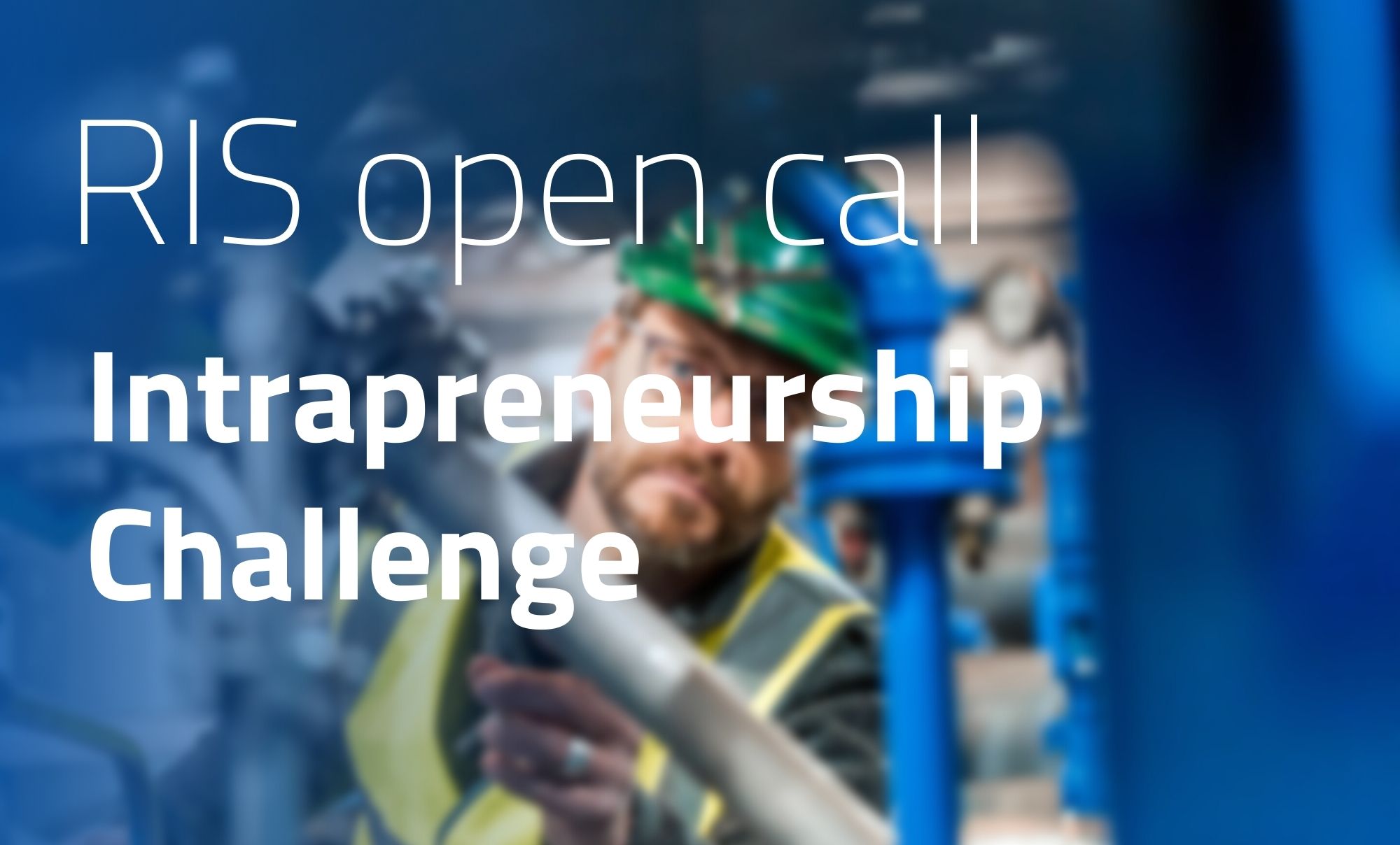 RIS Intrapreneurship call now open! - EIT Manufacturing