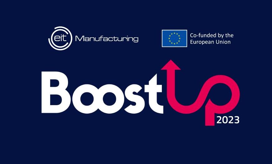 BoostUp! Europe 2023 Call - EIT Manufacturing
