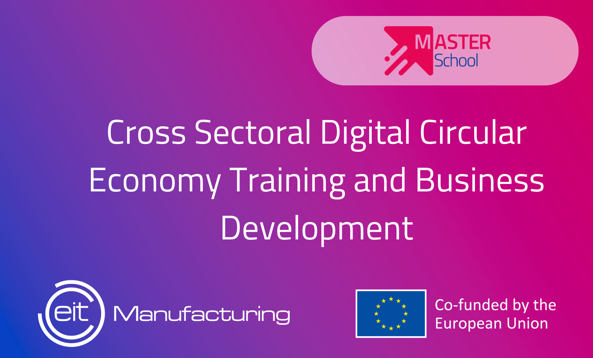 CircularDev Programme - EIT Manufacturing