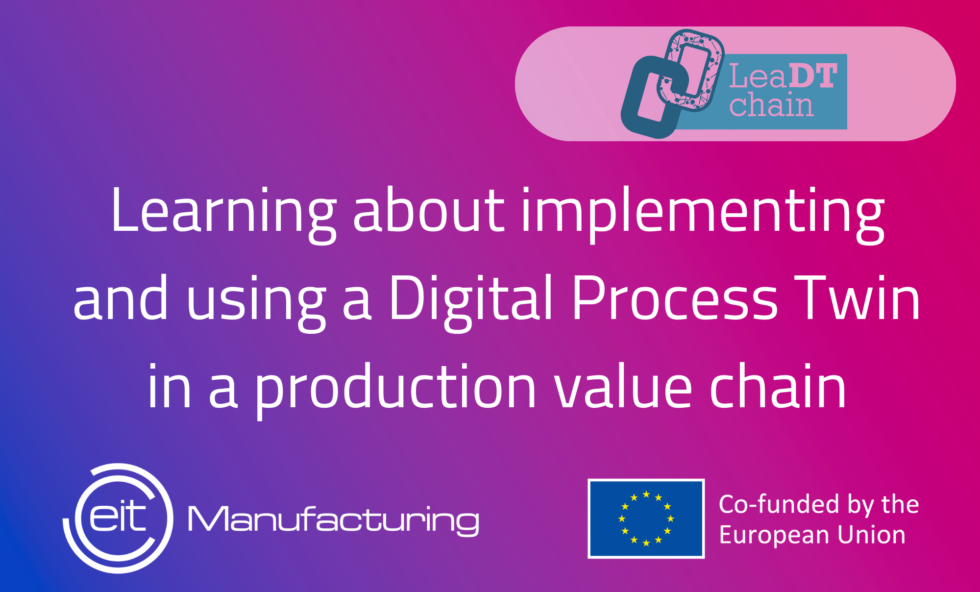 LeaDTchain project - EIT Manufacturing