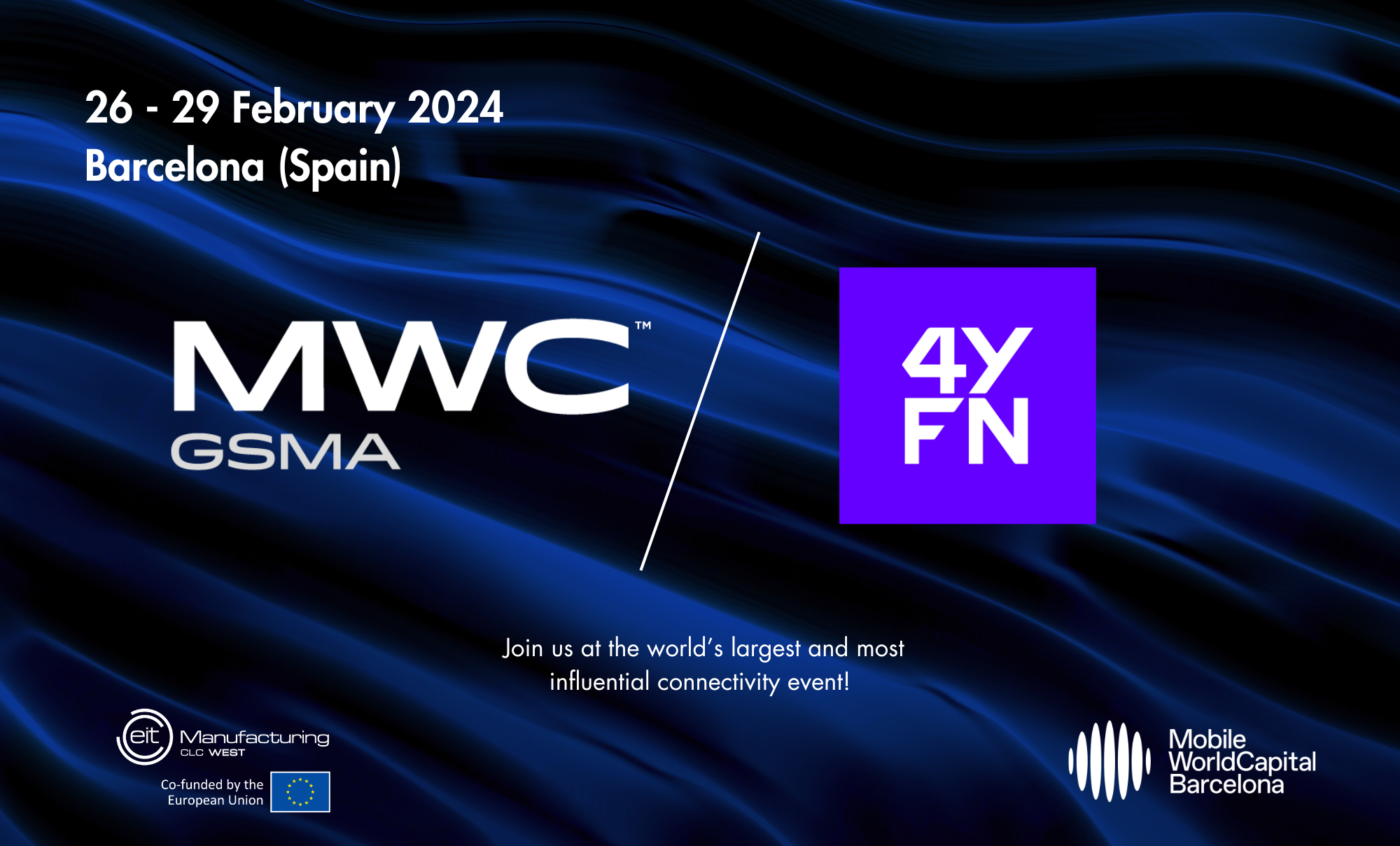 Mobile World Congress & 4YFN 2024 - EIT Manufacturing