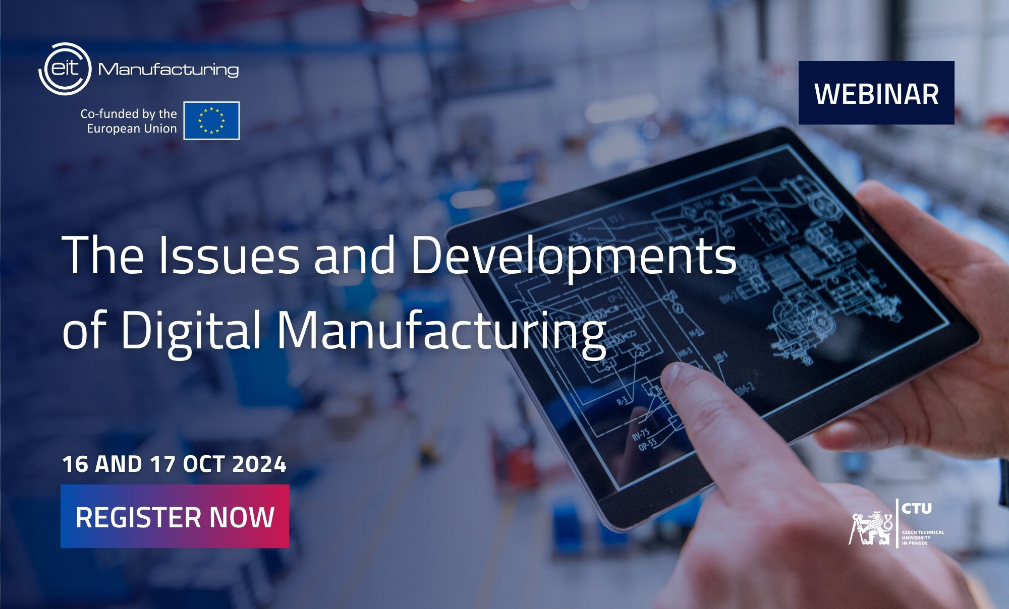 Webinar: The Issues and Developments of Digital Manufacturing