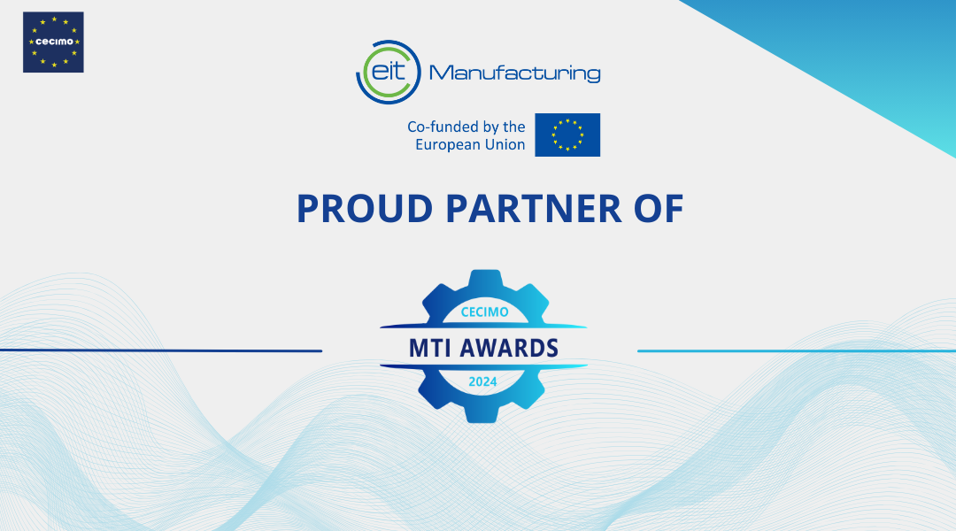 Official partners of the MTI Awards 2024 - EIT Manufacturing